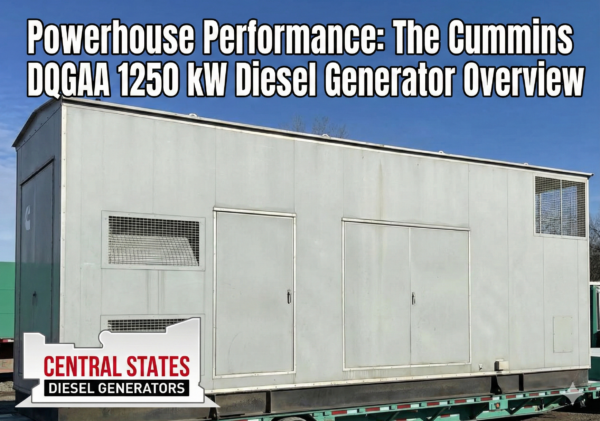 Powerhouse Performance: The Cummins DQGAA 1250 kW Diesel Generator ...